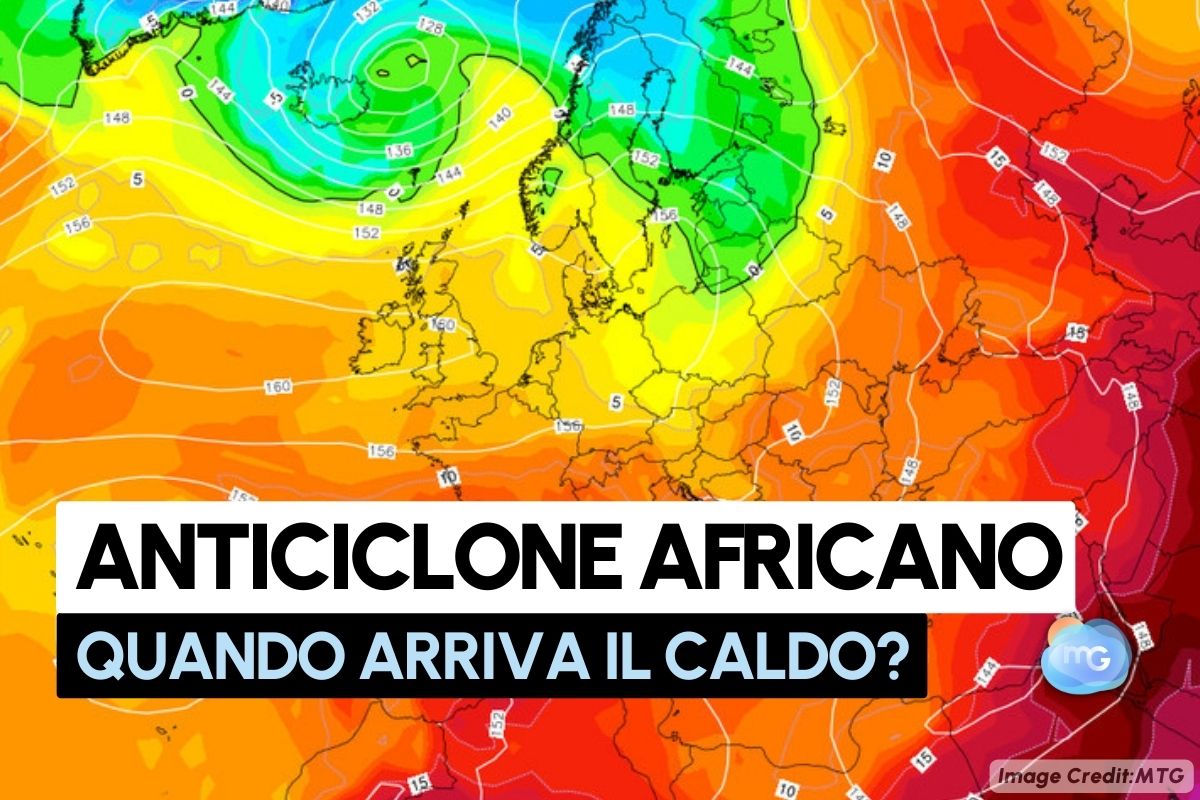Meteo Italia: quando arriva il caldo dell'ANTICICLONE AFRICANO? Vi diciamo la risposta