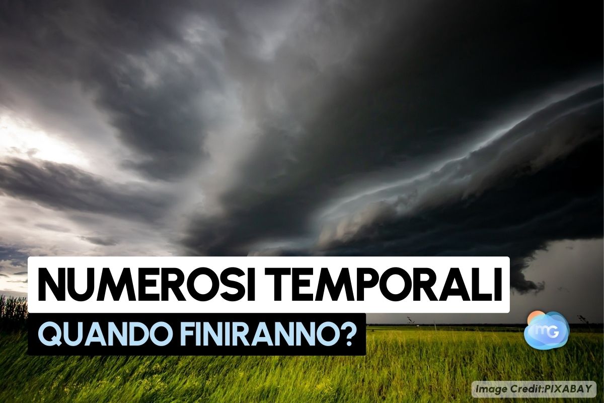 Meteo 15 giorni: quando finiranno TEMPORALI e GRANDINE? Ecco quando arriva il CALDO