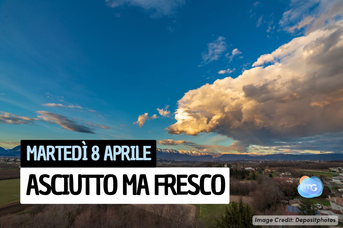 Meteo: le previsioni di Giuliacci per martedì 8 aprile