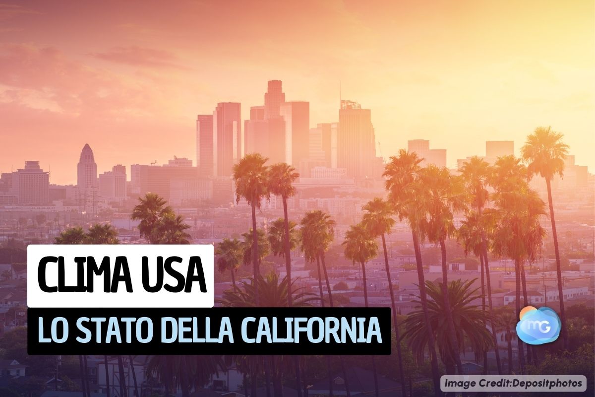 SERIE CLIMA USA: Il CLIMA dello STATO della CALIFORNIA