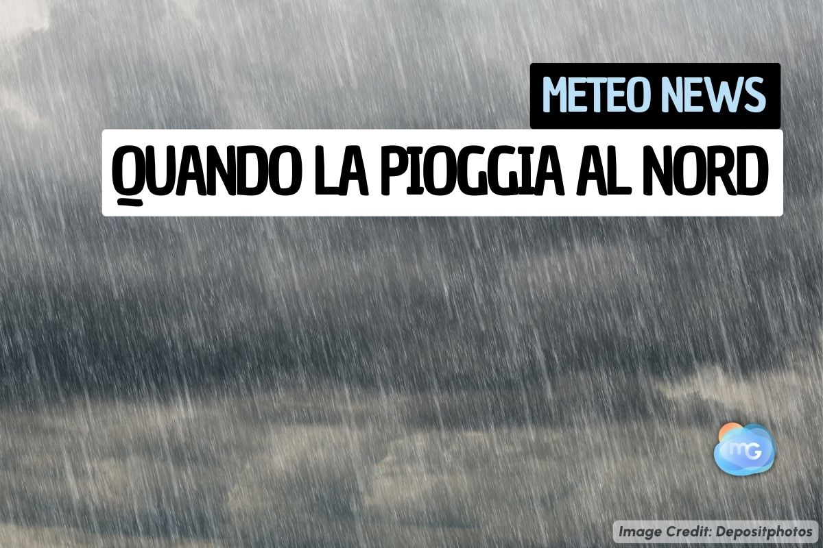 Meteo Italia, nuove fasi di MALTEMPO, ecco quando torna la PIOGGIA al NORD